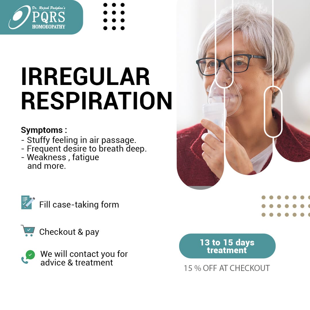 IRREGULAR RESPIRATION – PQRS Homoeopathy